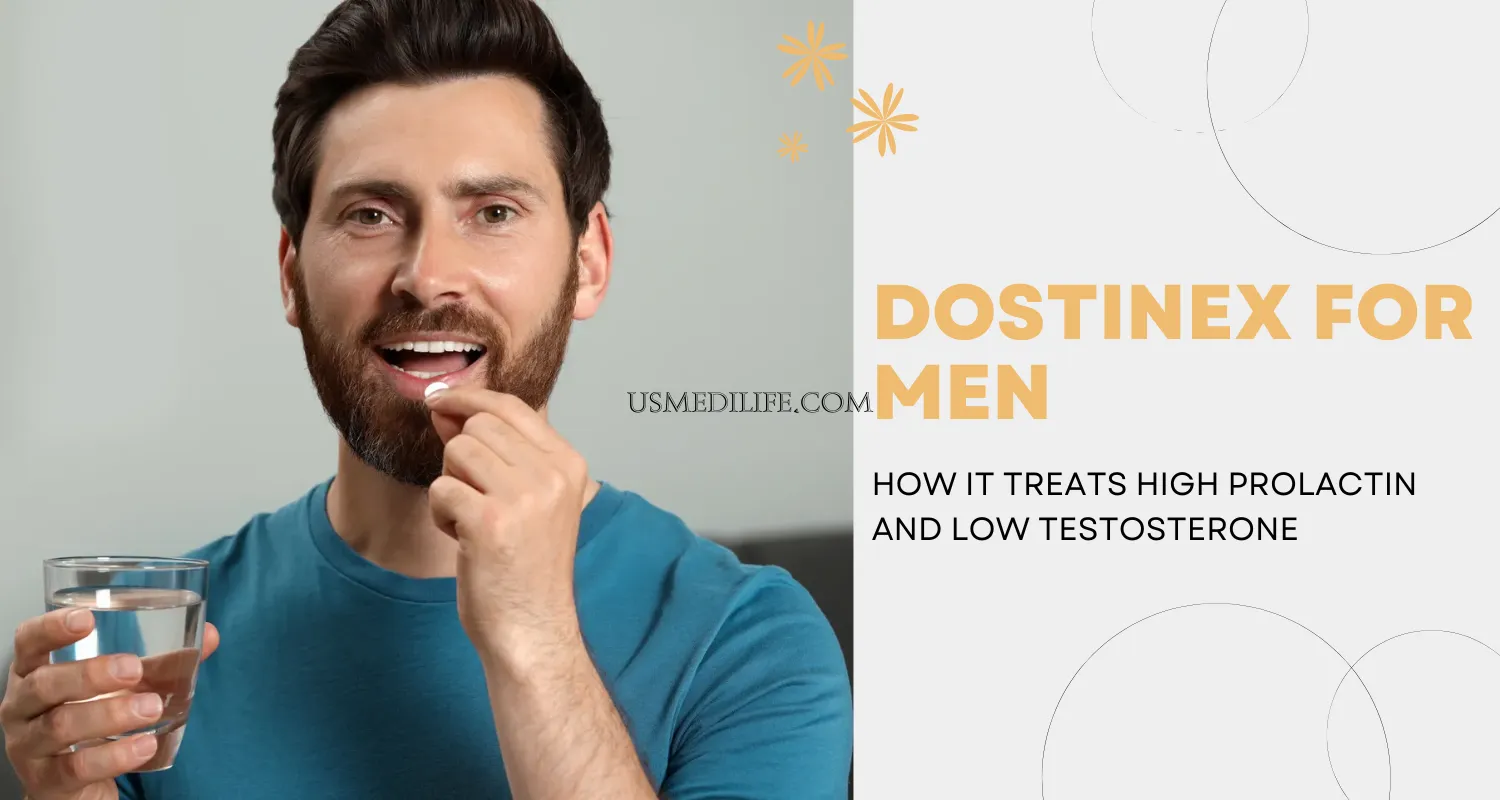 Dostinex for Men: How It Treats High Prolactin and Low Testosterone
